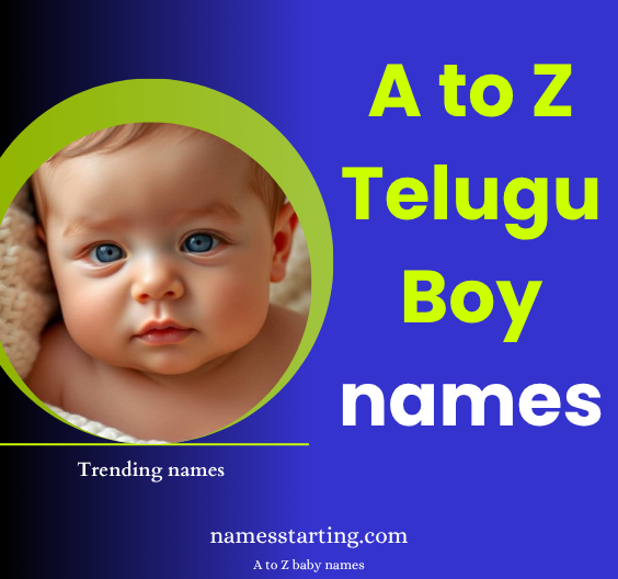 Latest 2025 ᐅ Telugu boy names A to Z - A to Z baby names